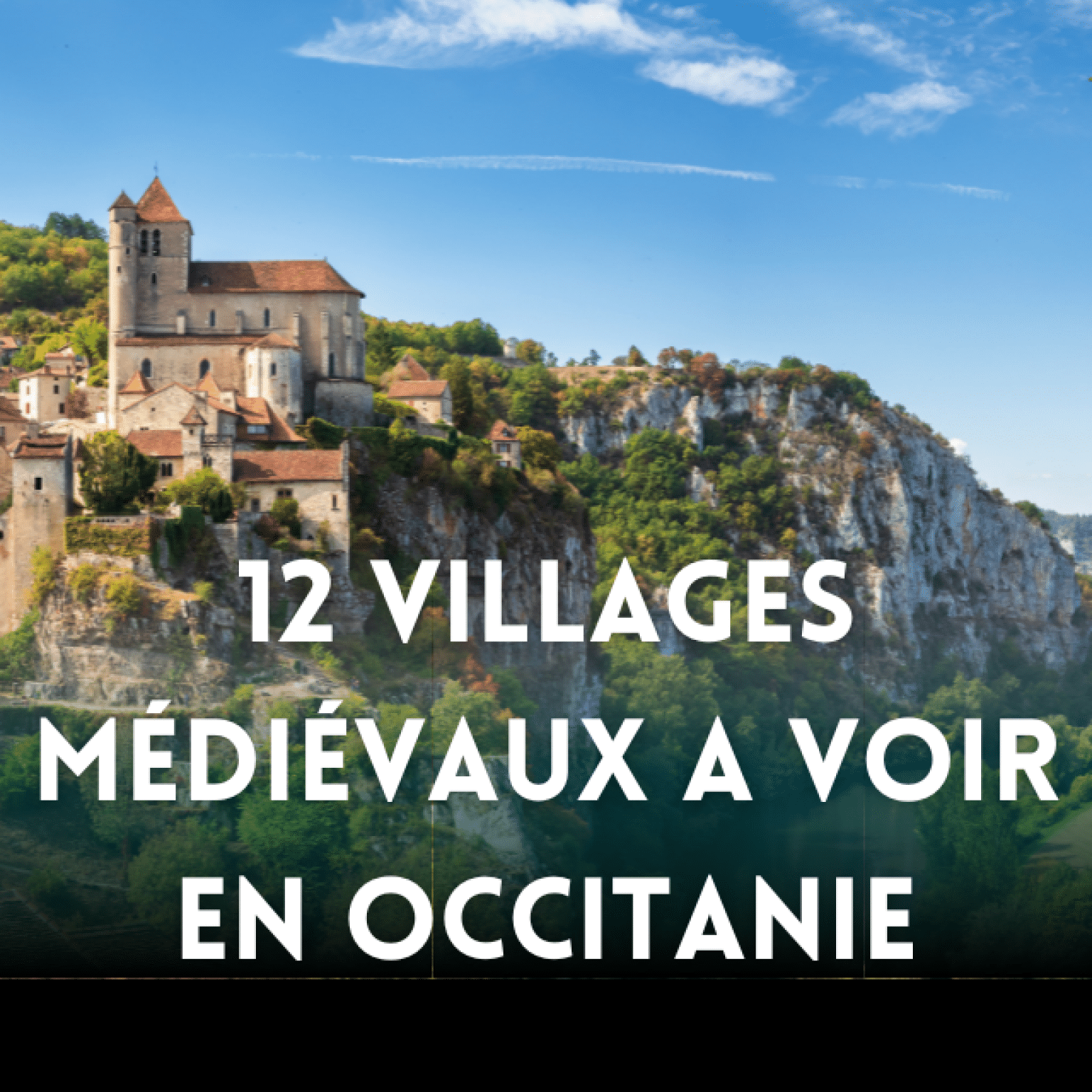 Les 12 plus beaux villages médiévaux à voir en Occitanie